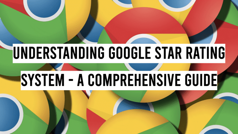 Understanding Google Star Rating System - A Comprehensive Guide ...